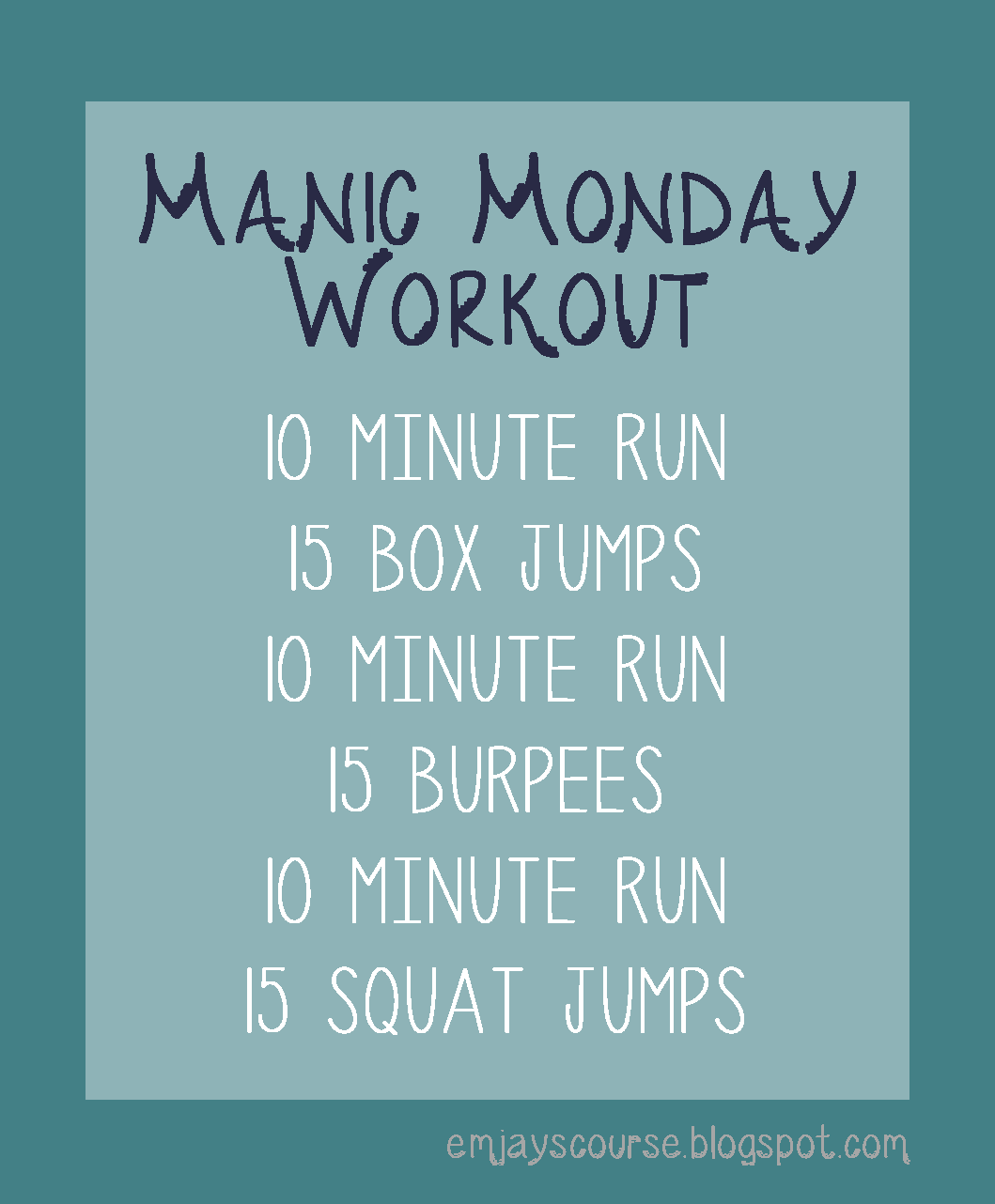 emjay's course: Manic Monday Workout