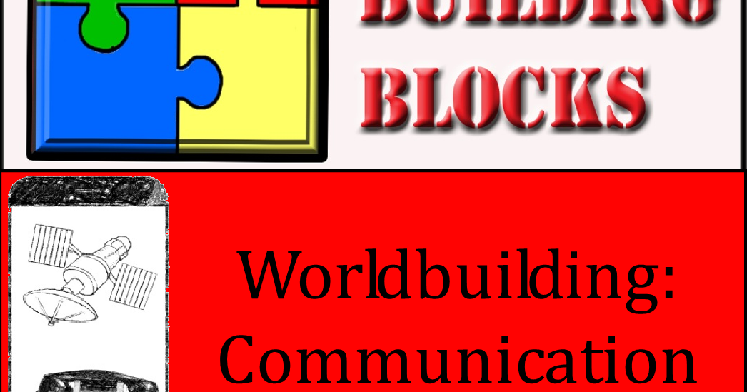 Story Building Blocks: Game On!: Worldbuilding: Communication