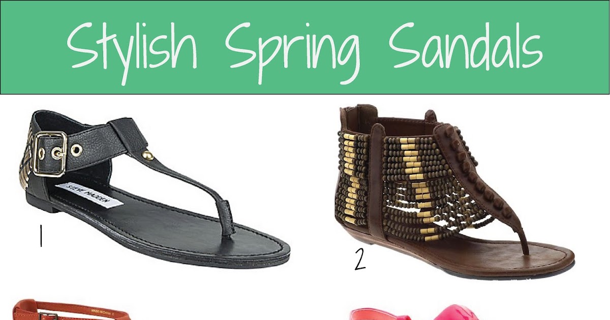 Stylish Spring Sandals — Stylelista Confessions