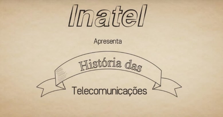 A História das Telecomunicações em 6 minutos.