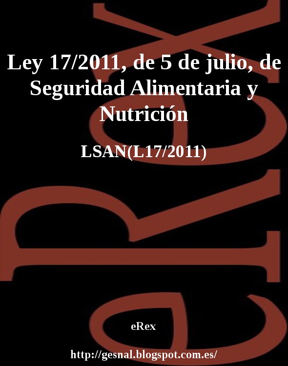 eRex: Ley 17/2011, de 5 de julio, de Seguridad Alimentaria y Nutrición