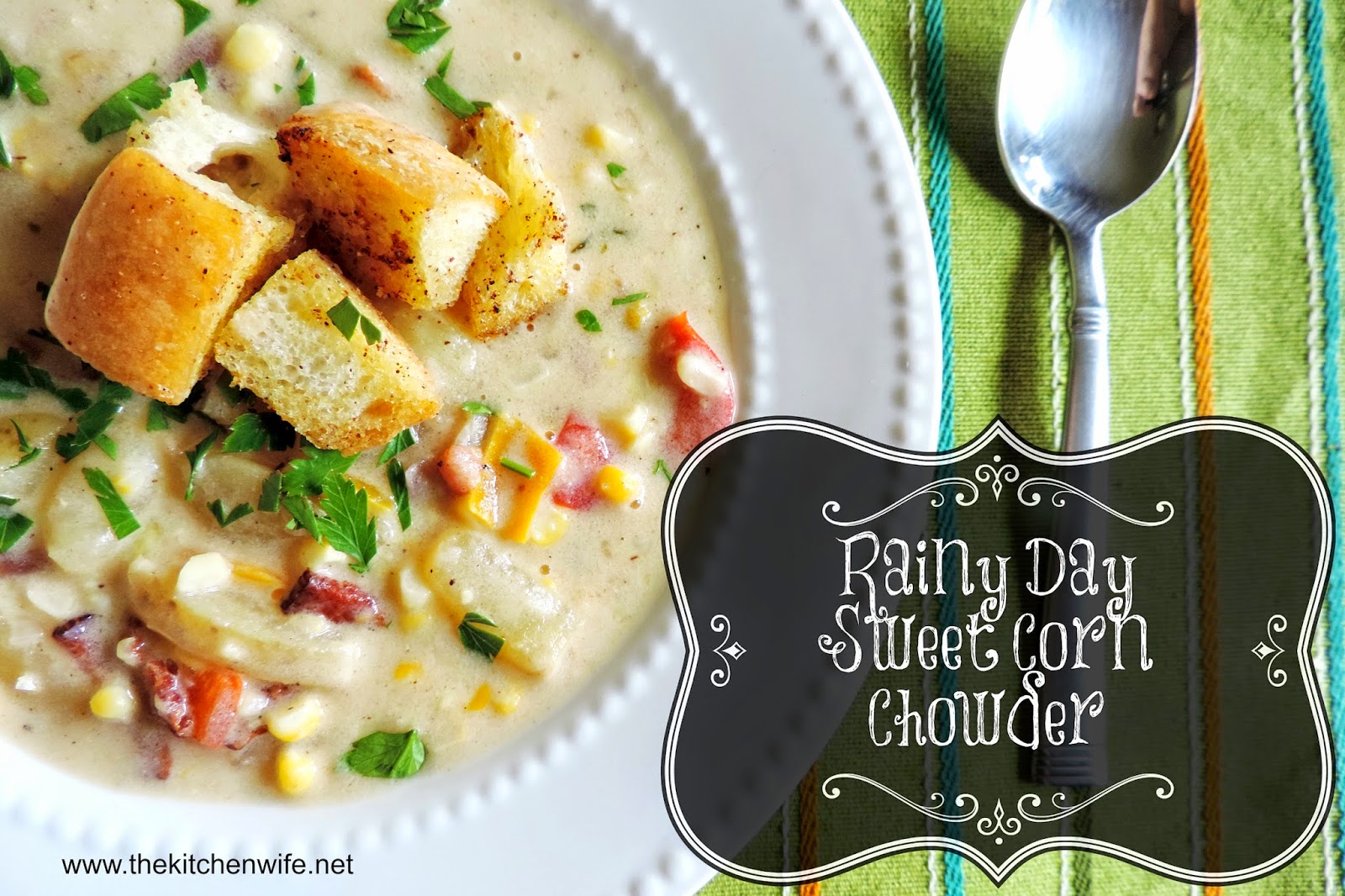 Sweet Corn Chowder - The Kitchen Wife