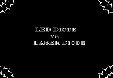 Difference Between LED VS LASER Diode | Hot Spicy Stills