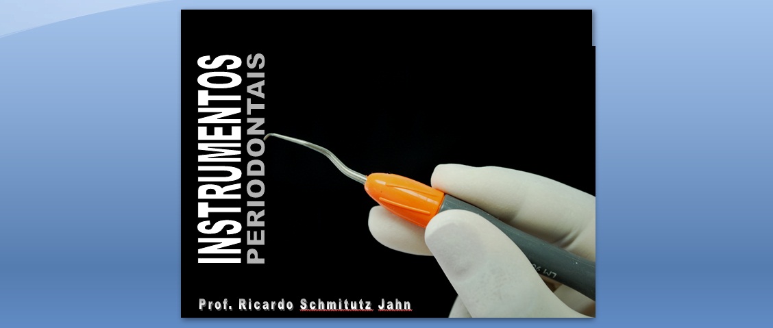 BLOG DA PERIO: Instrumentos Periodontais