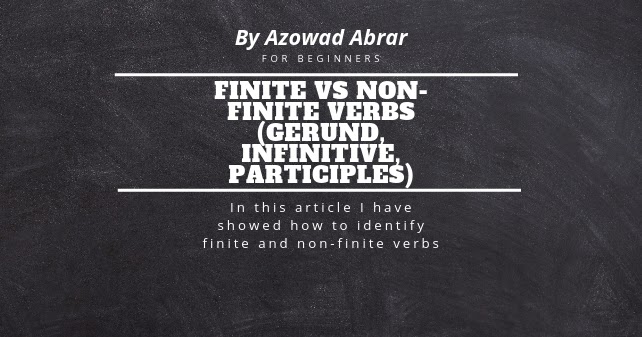 Finite Vs Non-Finite Verbs Explained with Example