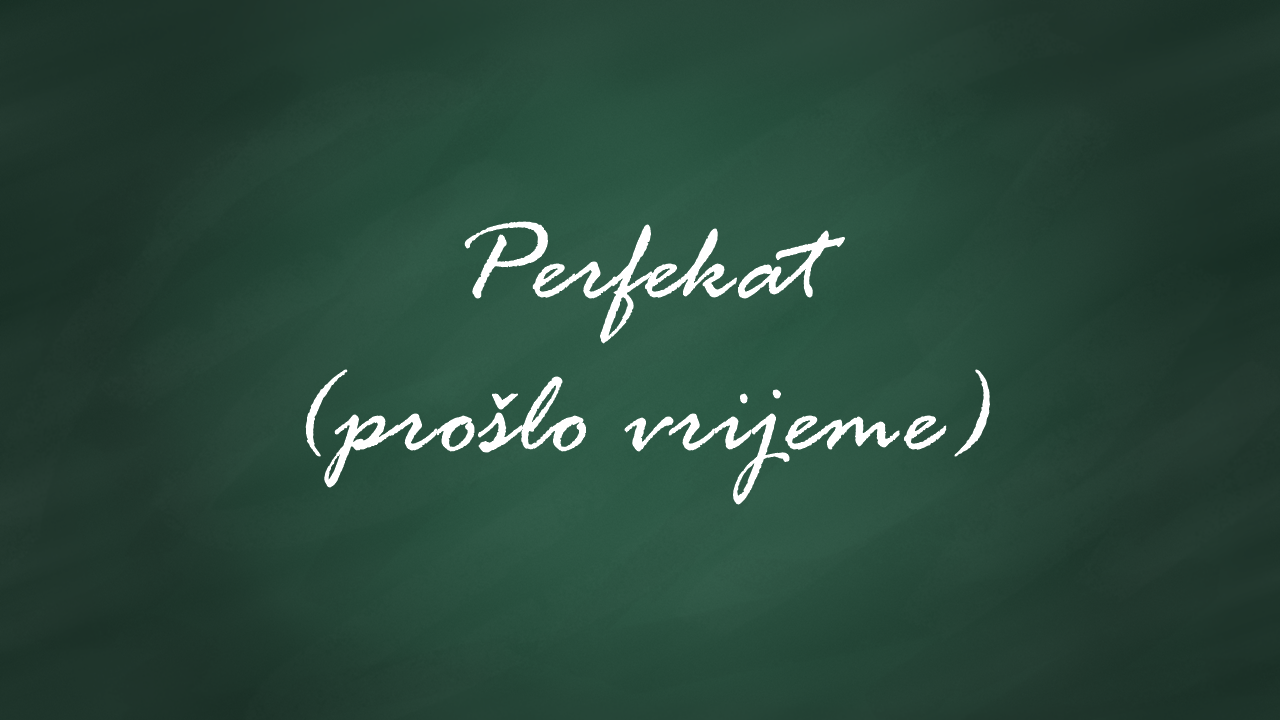 Perfekat (prošlo vrijeme) - njemackijezik.net