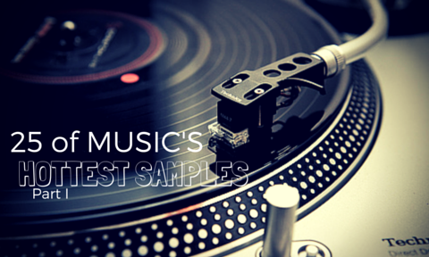 25 of Music's Hottest Samples Part I | Music is My Religion