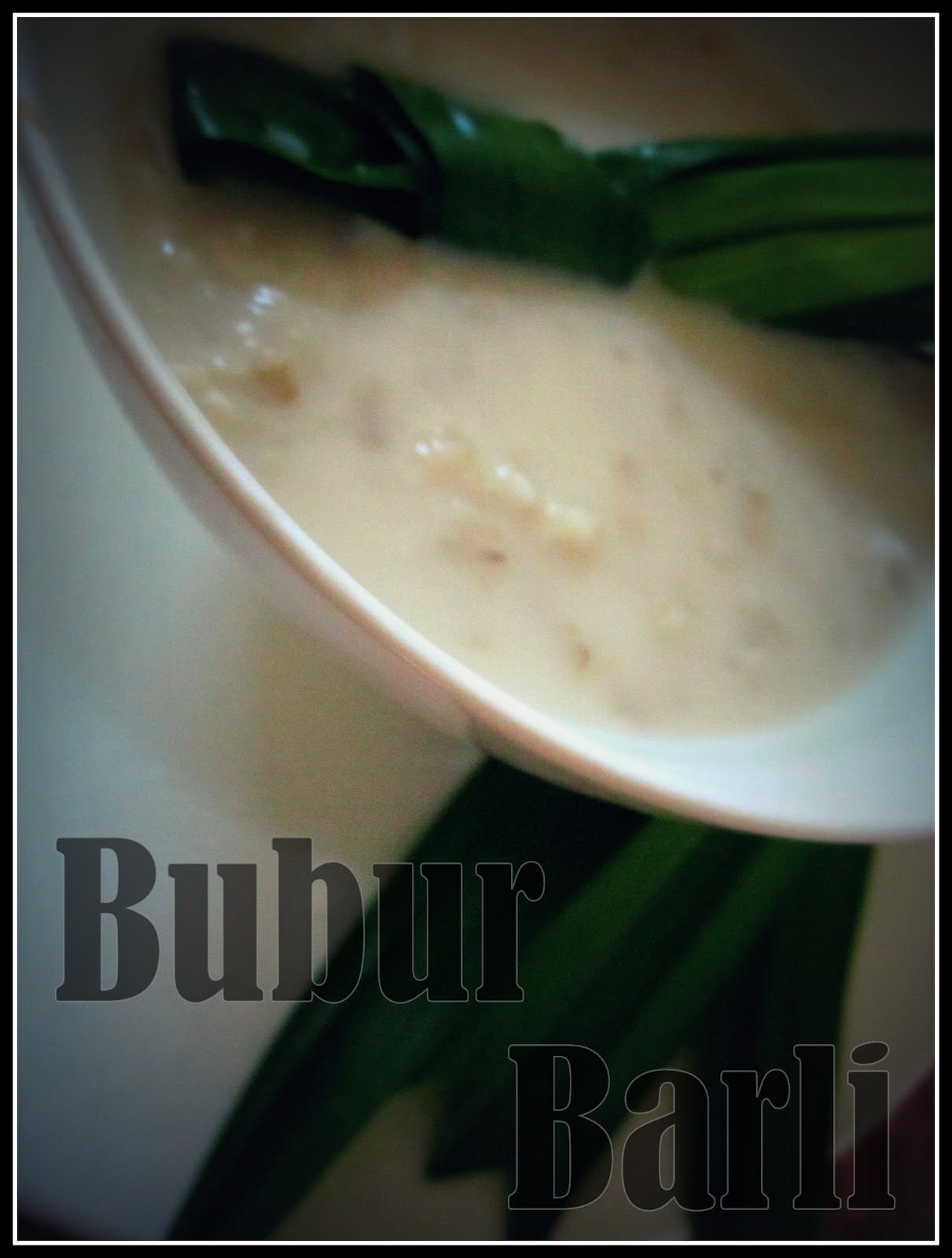 CooKiNG wITh LoVe...: Barley ~(^_^)*