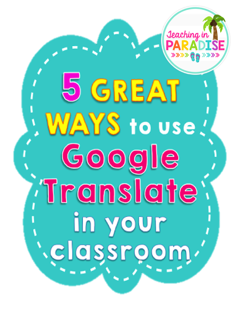 Teaching in Paradise: Tech. Tip Tuesday-Google Translate
