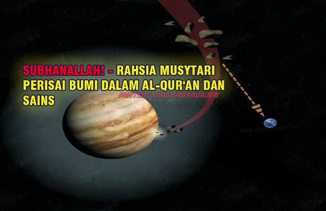 SUBHANALLAH! - Rahsia Musytari Perisai Bumi Dalam Al-Qur'an Dan Sains ...