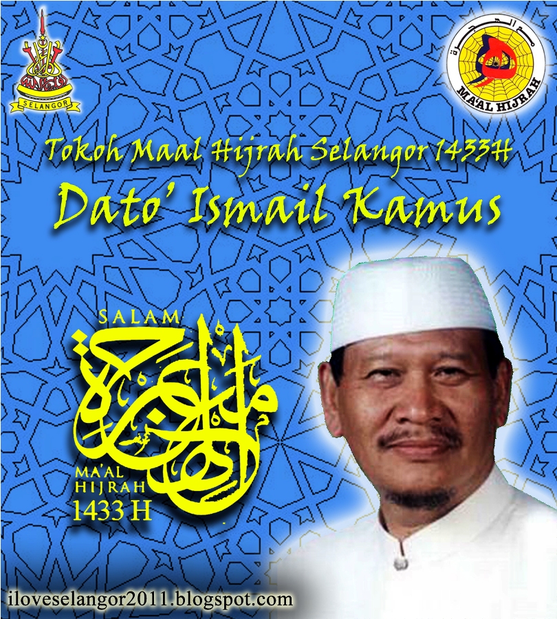 Selangor Negeri Idaman, Maju dan Sejahtera: Dato' Ismail Kamus..Tokoh ...