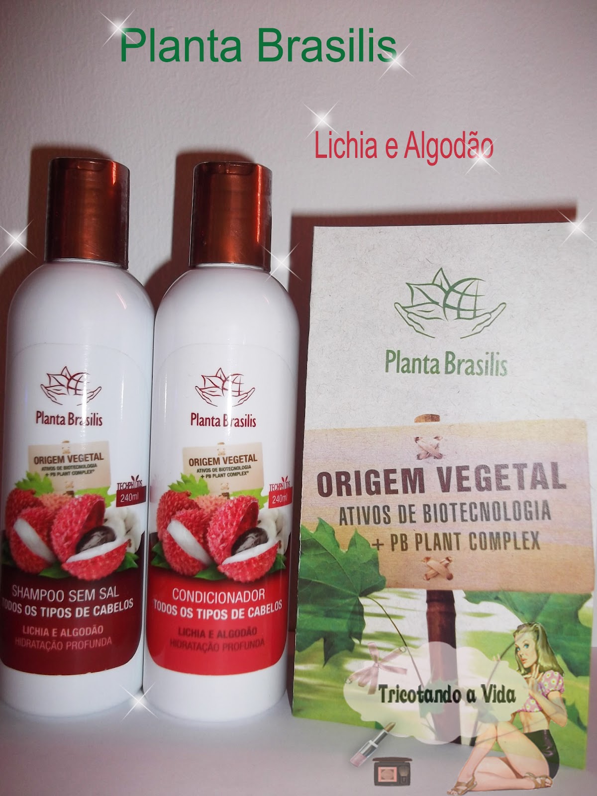 Tricotando a Vida: Resenha shampoo e cond Planta Brasilis Lichia e Algodão.