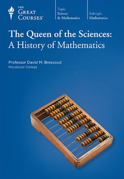 Things I finished: Queen of the Sciences: A History of Mathematics