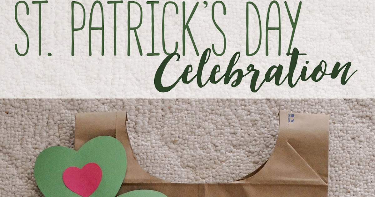 Sweet Little Ones: Feast Day Celebrations: St. Patrick's Day