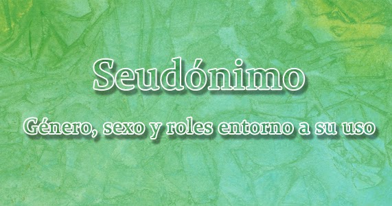 Alister Mairon : Sexo, género y roles entorno al seudónimo