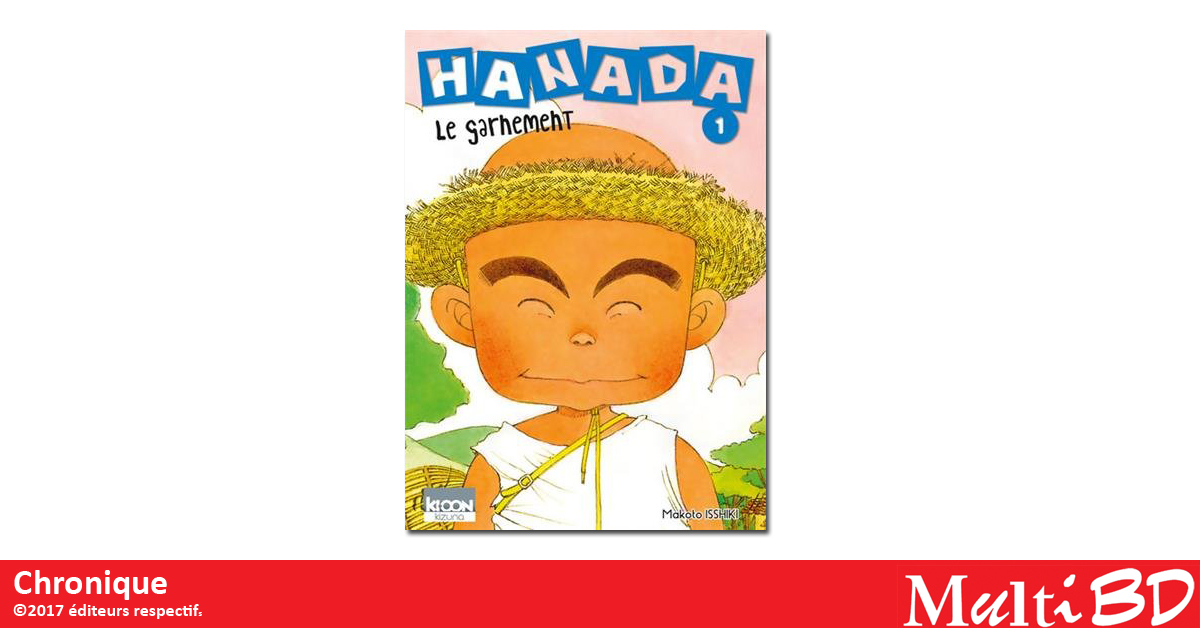 MULTIBD.COM: Notre chronique de « Hanada le garnement» de Makoto Isshiki