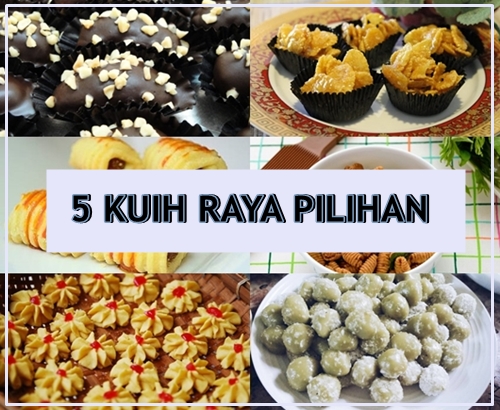 Top 5 Kuih Raya Pilihan