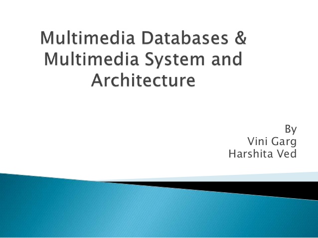 التربويون الجدد نظام الوسائط المتعددة وبناء قواعد البيانات Multimedia System Architecture