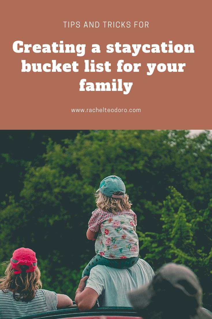 Why You Need to Create a Staycation Bucket List