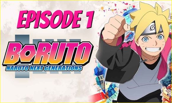 Boruto : Naruto Next Generations Ep 01 - Indo Hatake