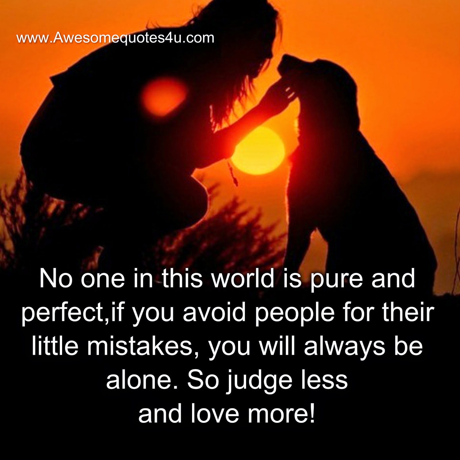 Awesomequotes4u.com: No One In This World Is Pure and Perfect