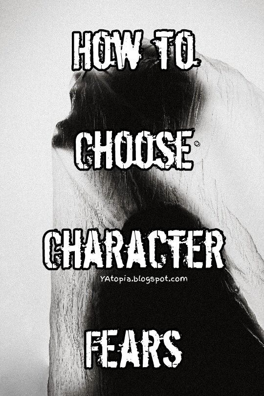How to Choose Character Fears | YAtopia