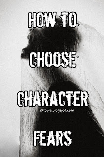 How to Choose Character Fears | YAtopia