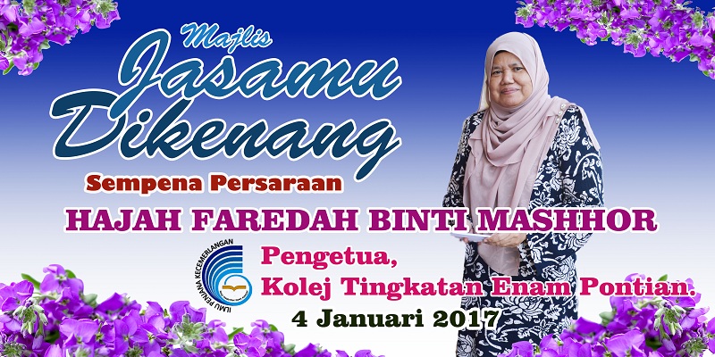 Jasamu Di Kenang Majlis Persaraan Pengetua ~ KOLEJ TINGKATAN ENAM PONTIAN