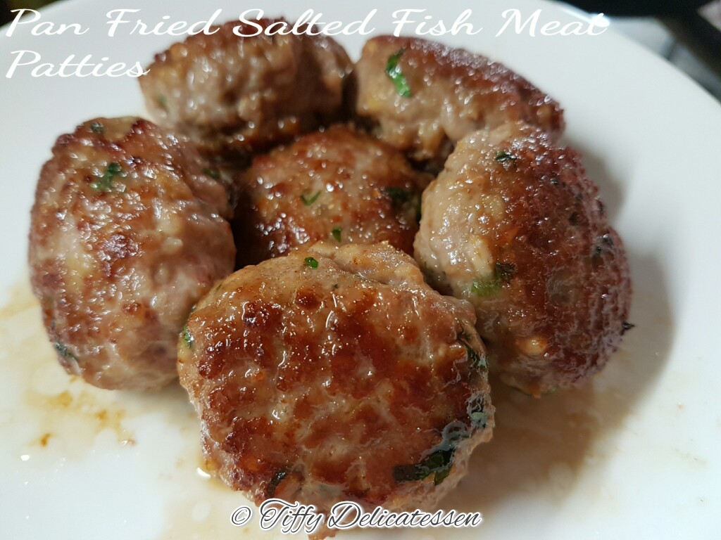 Tiffy Delicatessen: Pan Fried Salted Fish with Minced Pork Patties