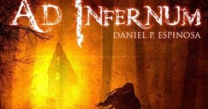 Reseña Ad Infernum de Daniel P. Espinosa ~ Castle Rock Asylum
