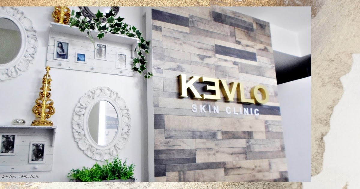 Kevlo Skin Clinic Provides Affordable + Effective Skincare Treatments ...