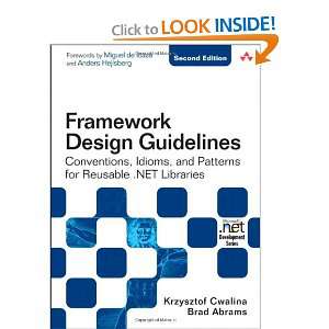 Framework Design Guidelines: Conventions, Idioms, and Patterns for ...