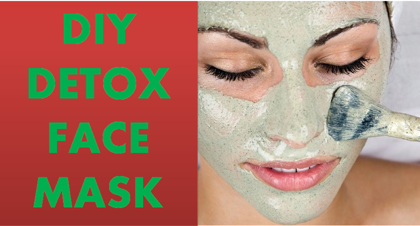 DIY DETOX FACE MASK - TOP 5 DIY