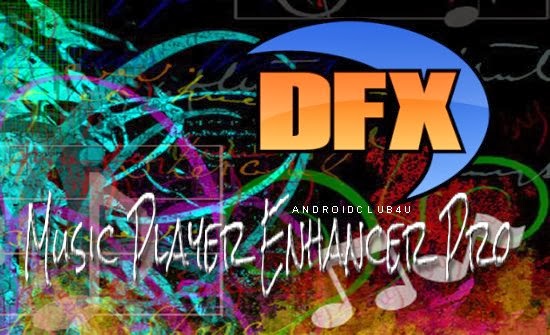DFX Music Player Enhancer Pro v1.05 Apk