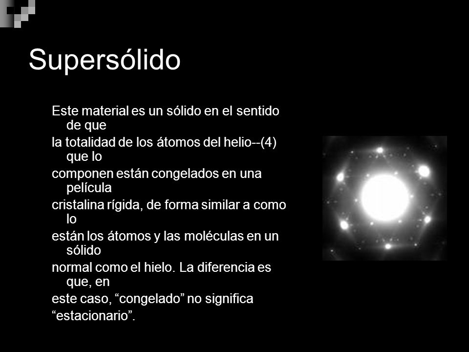KROMOZOMA: DESCUBREN UN NUEVO ESTADO DE LA MATERIA DENOMINADO SUPERSOLIDO