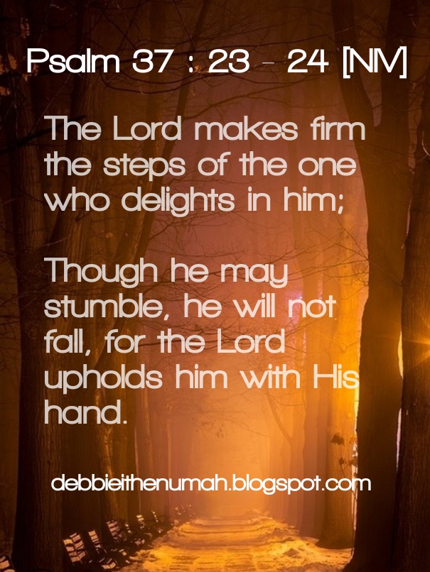 Word For The Day Psalm 37 23 24 word-for-the-day-psalm-37-23-24