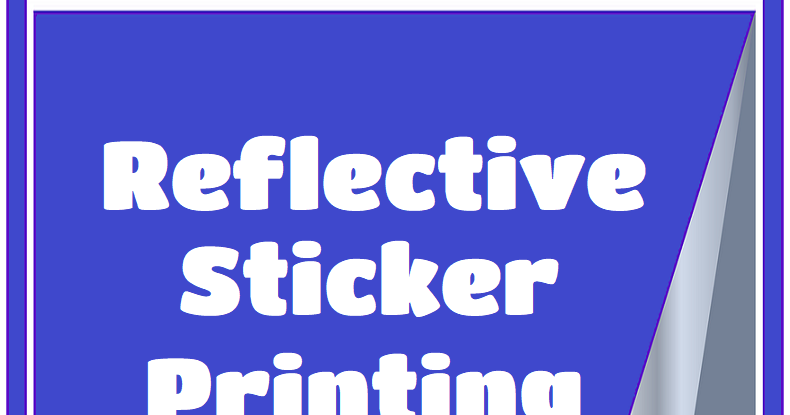 Reflective Sticker Printing - StickersPH.com Philippines