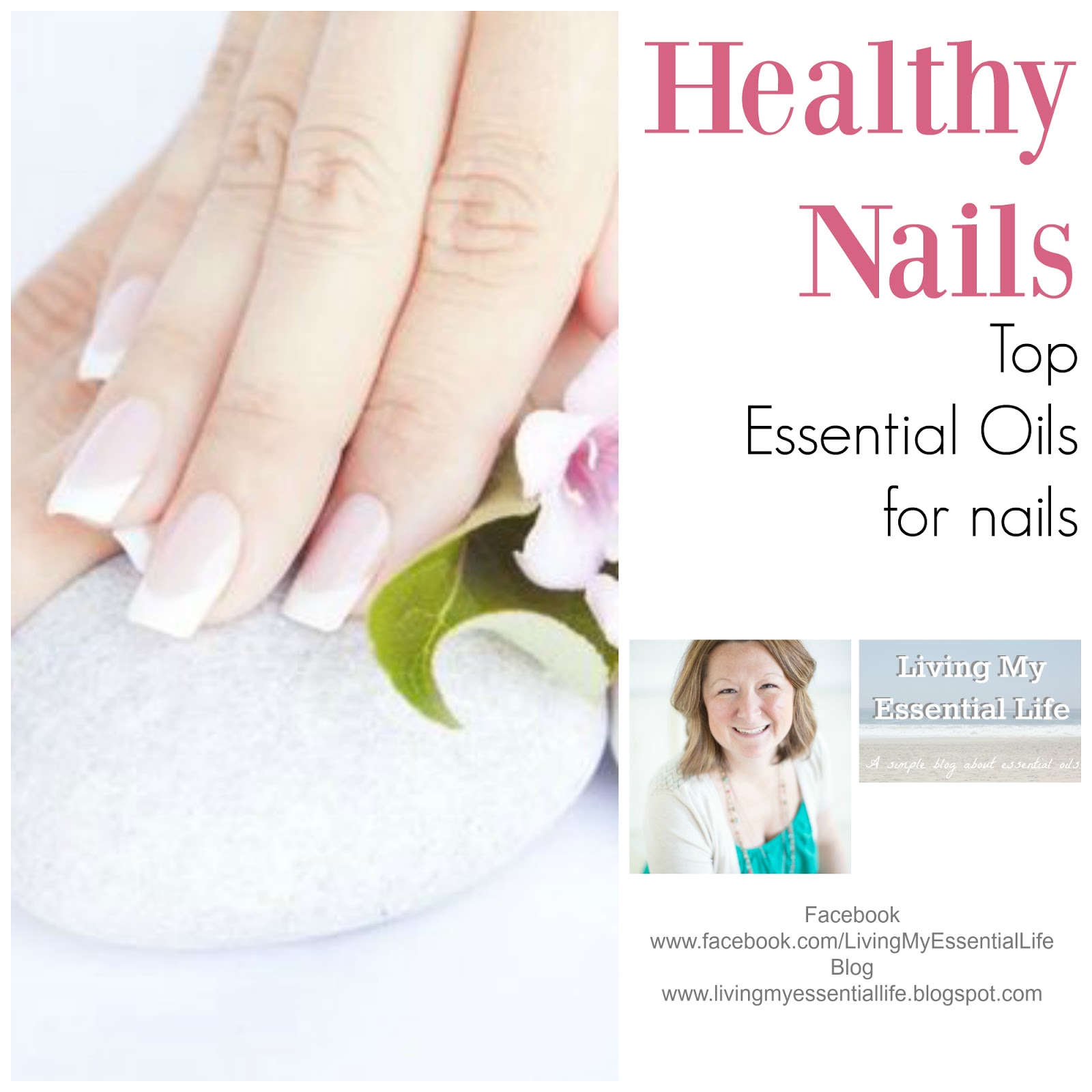 Living My Essential Life Essential Oils For Healthy Nails And Cuticles