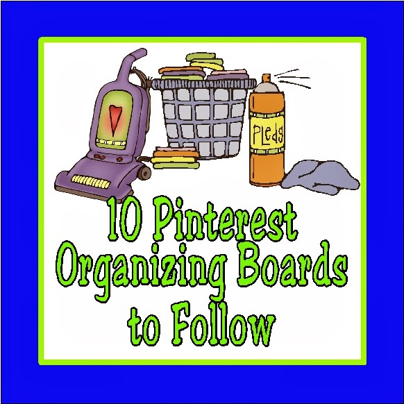 10 Pinterest Organizing Boards to Follow