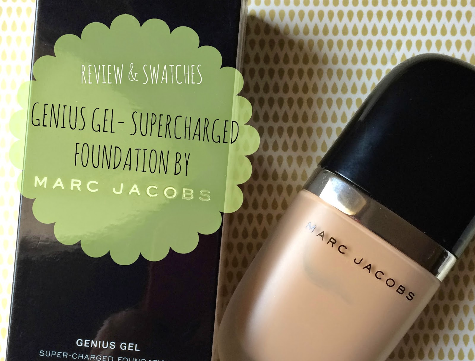 MARC JACOBS 'GENIUS GEL'- SUPERCHARGED, OIL FREE FOUNDATION REVIEW ...