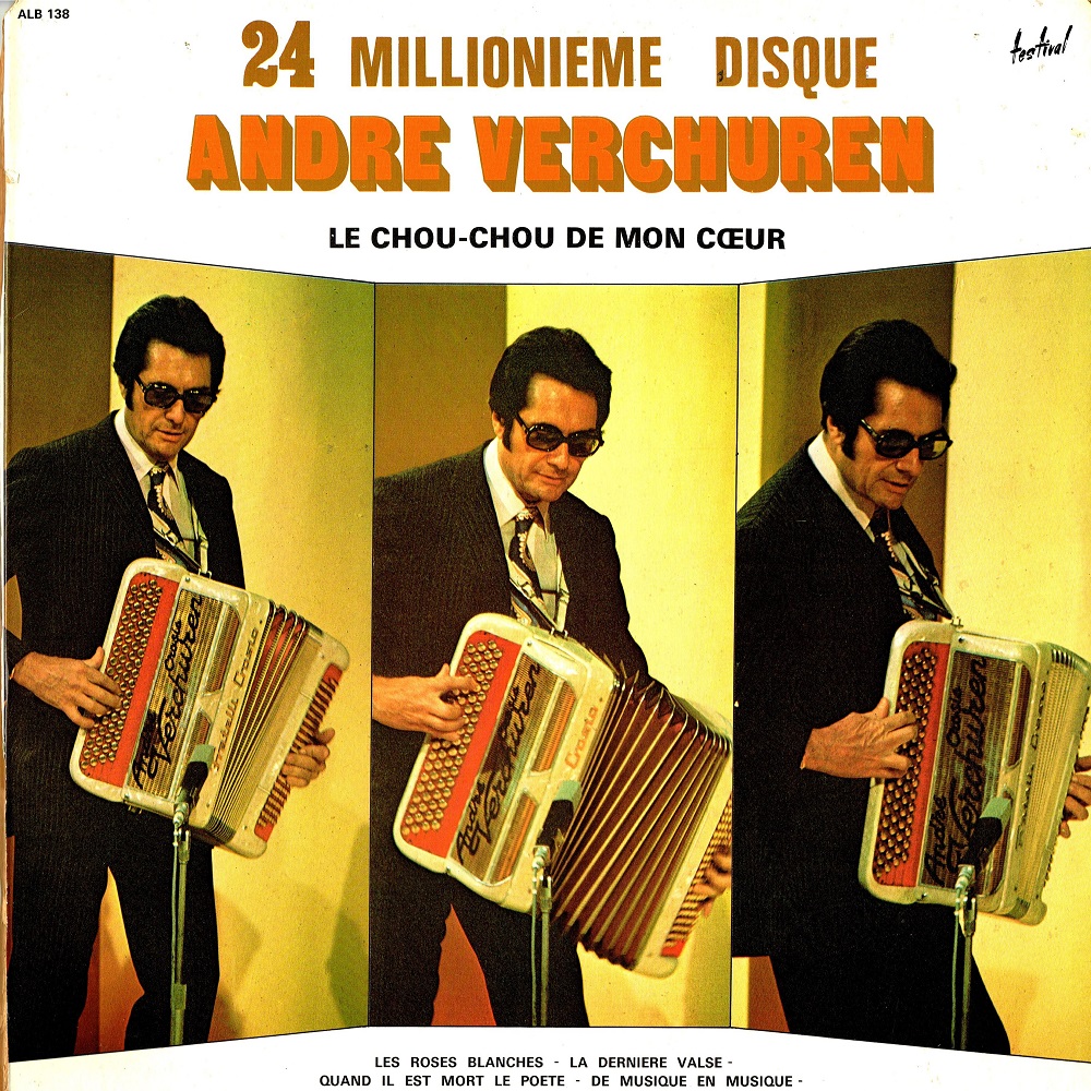 André Verchuren - 24 Millionième disque - Le Chou-Chou De Mon Coeur ...