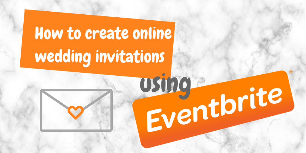 How to create online wedding invitations using Eventbrite