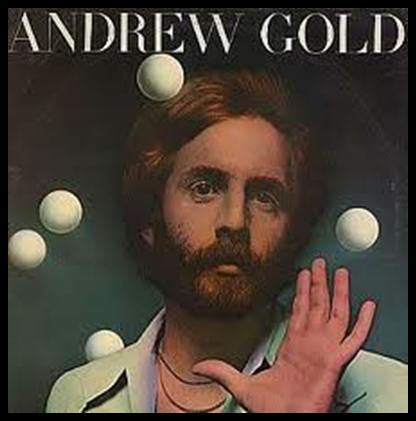 Hits of the 1970s THE BEST DECADE: In Memory 2011: Andrew Gold