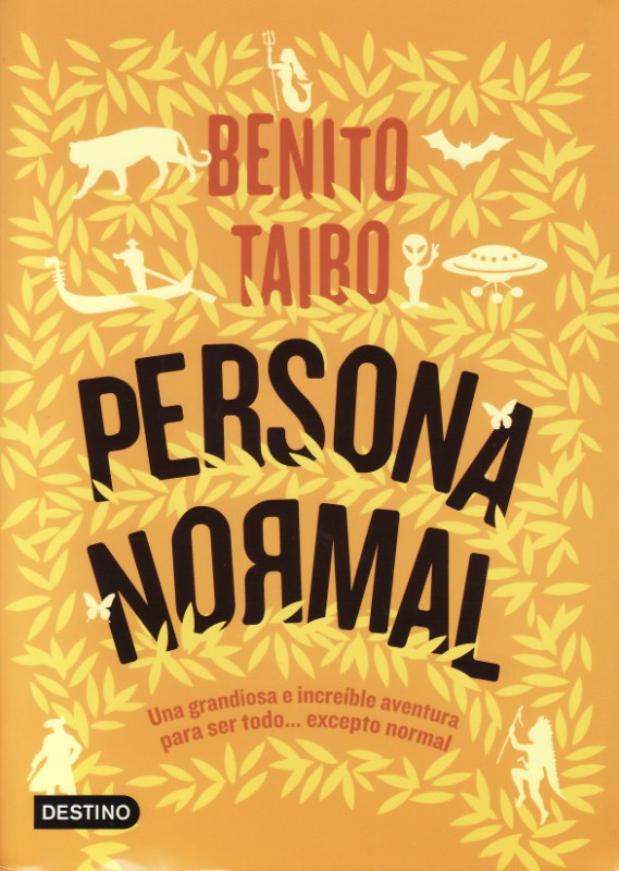 Leyendo Sobre Nubes: Reseña: "Persona Normal" de Benito Taibo