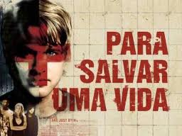 Dica de Filme: Para Salvar Uma Vida