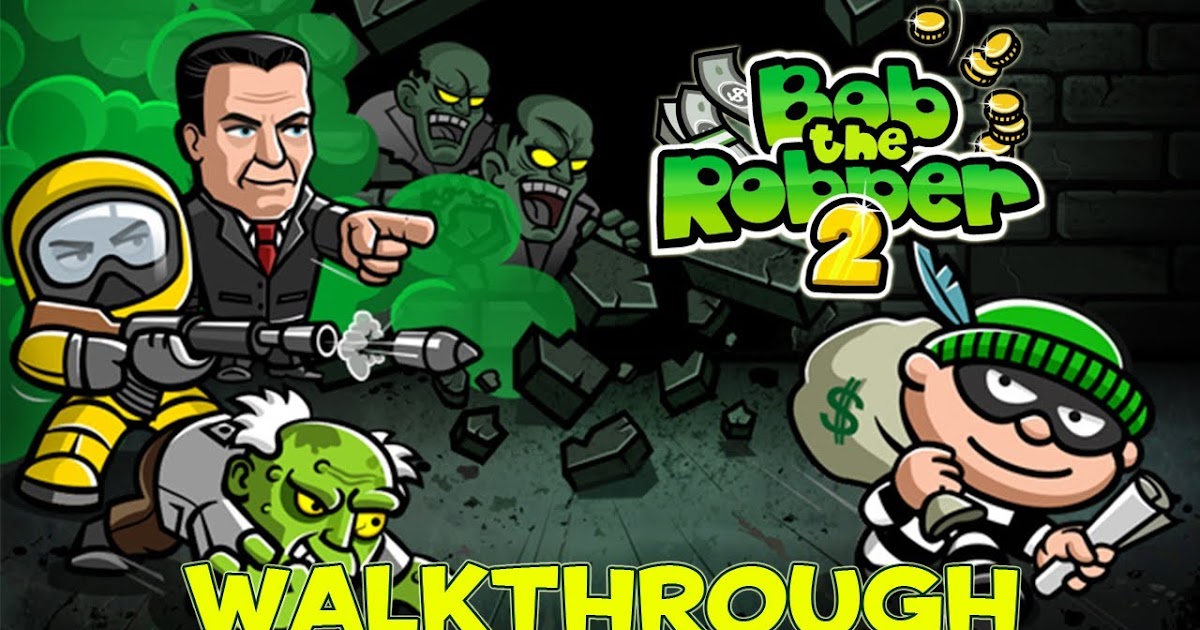 Bob the robber 2 play - creationsubtitle