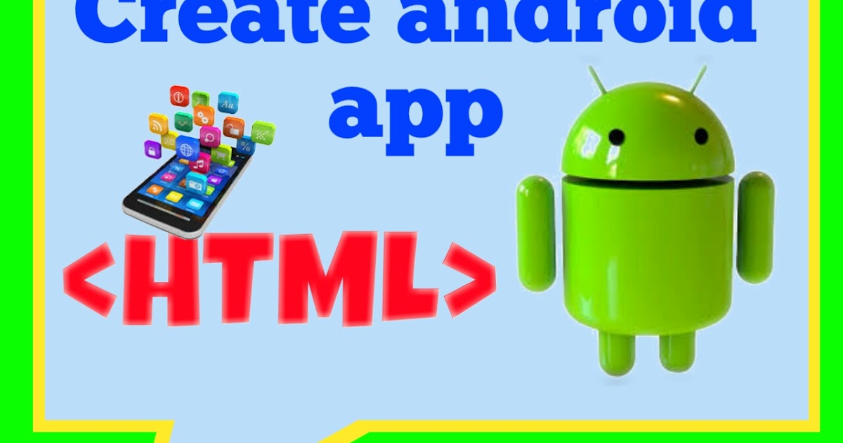How to create an android app just using HTML?