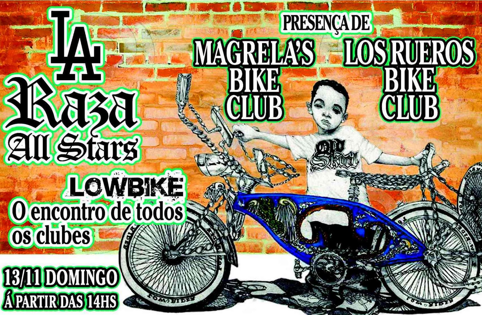 FESTA VIVA LA RAZA!: La Raza All Stars Lowbike! 13/11