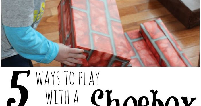 5 Ways to Play with a Shoebox: Activities for Preschoolers | Sunny Day ...
