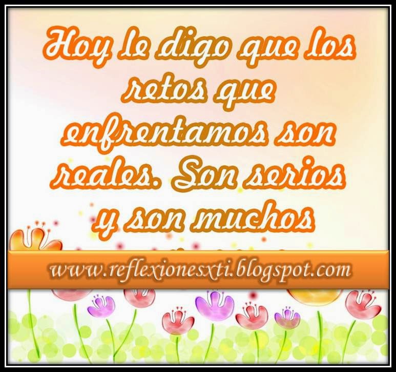 Frases, Imagenes: RETOS QUE ENFRENTAR